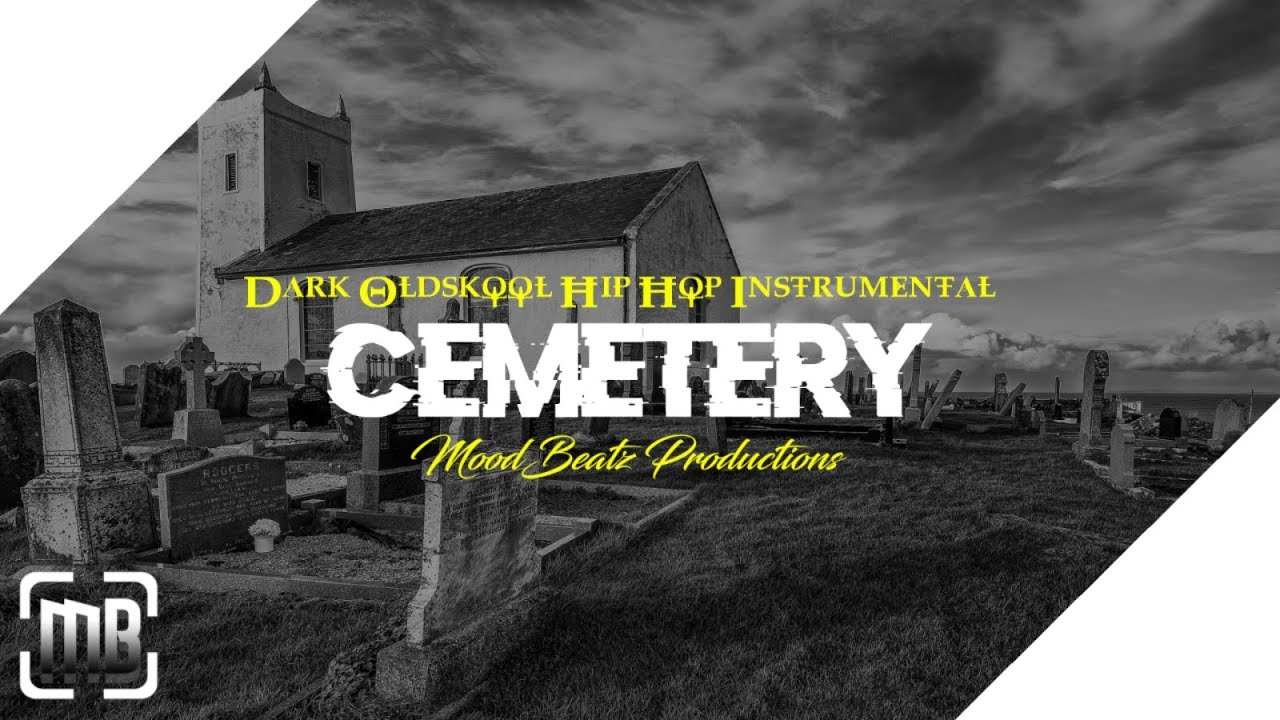 [FREE] Dark Oldskool Hip Hop Instrumental 2019 - "Cemetery" Rap ...