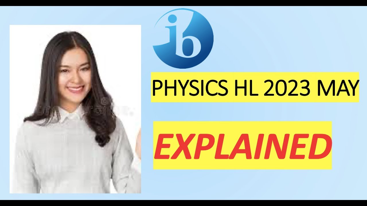 IB Physics 2023 May Standard Level P12- Full Walk-through - YouTube