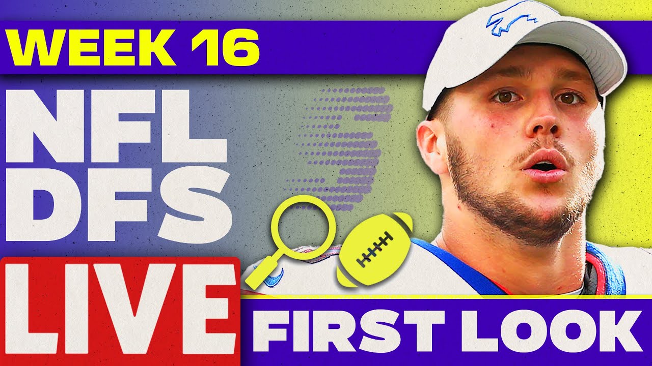 NFL DFS First Look Week 16 Picks | NFL DFS Strategy - YouTube