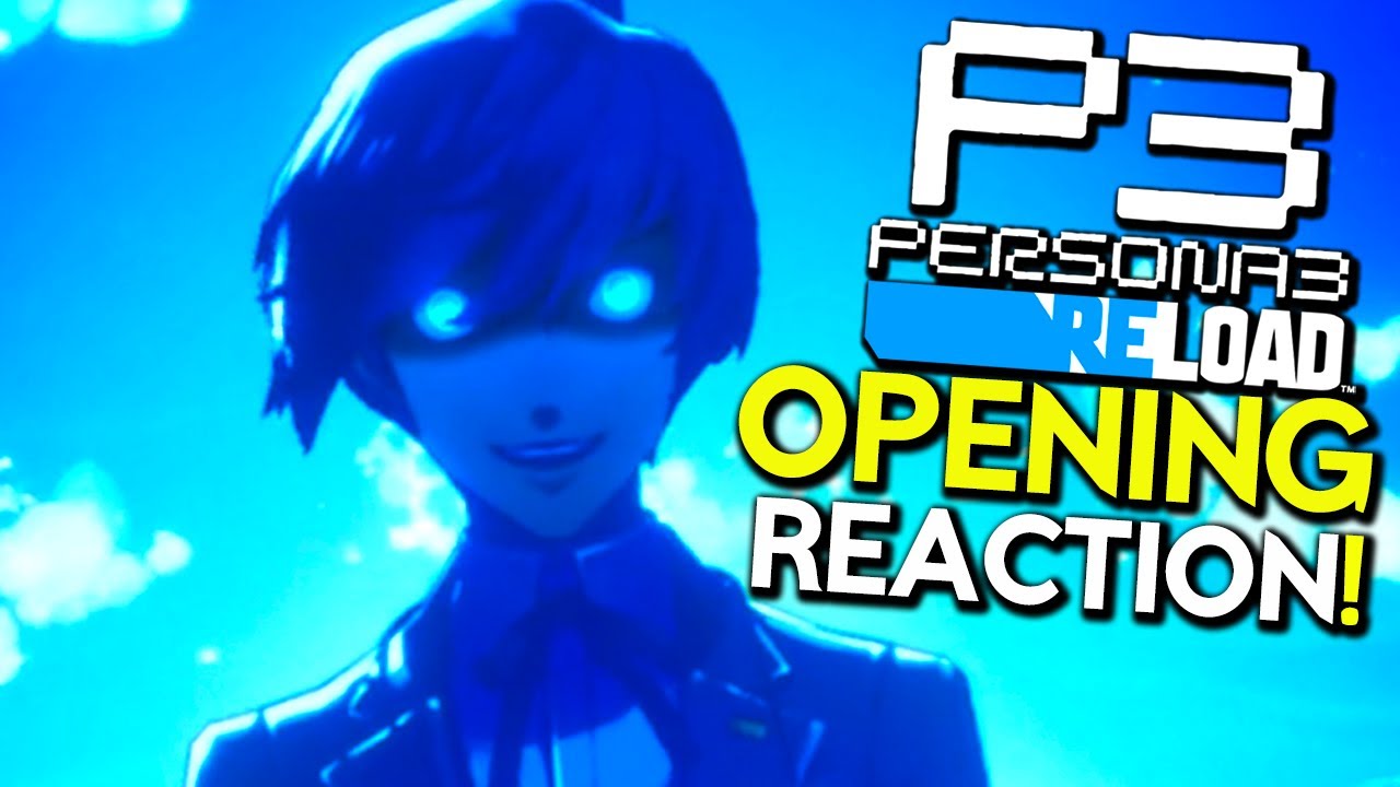 Persona 3 Reload Opening Reaction -- 1st Persona Experience! - YouTube