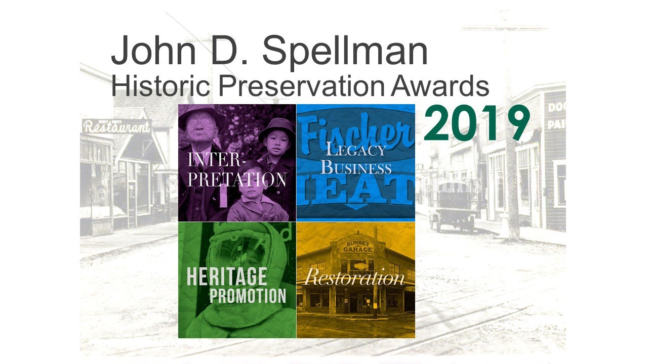 John D. Spellman Awards 2019 - Historic Preservation - YouTube