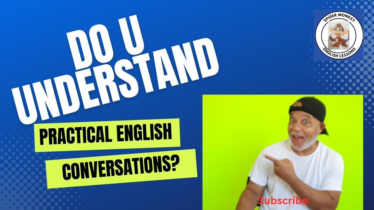 Do U Understand Practical English Conversations? Grammar repeated twice ...
