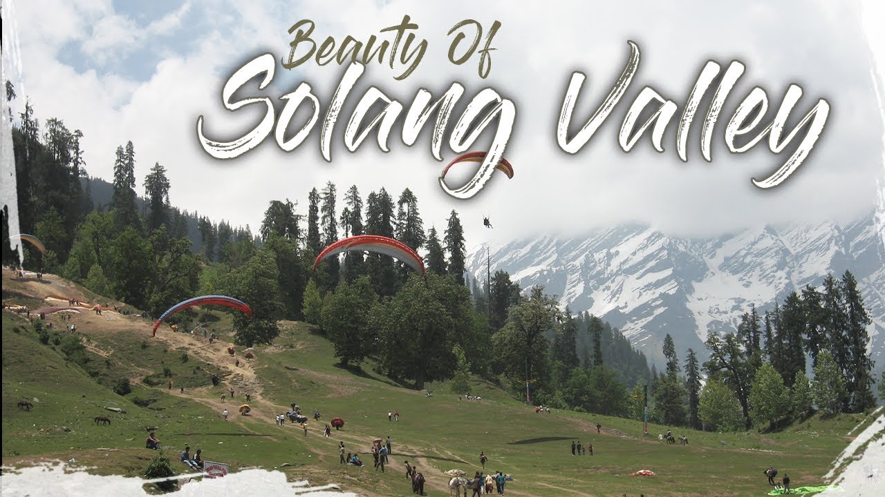 Beauty of Solang Valley 🗻Manali | 🚠 🪂 Adventure Activities in Manali ...