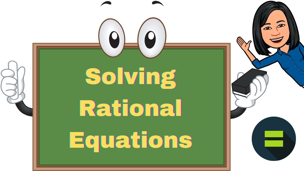 Solving Rational Equations - YouTube