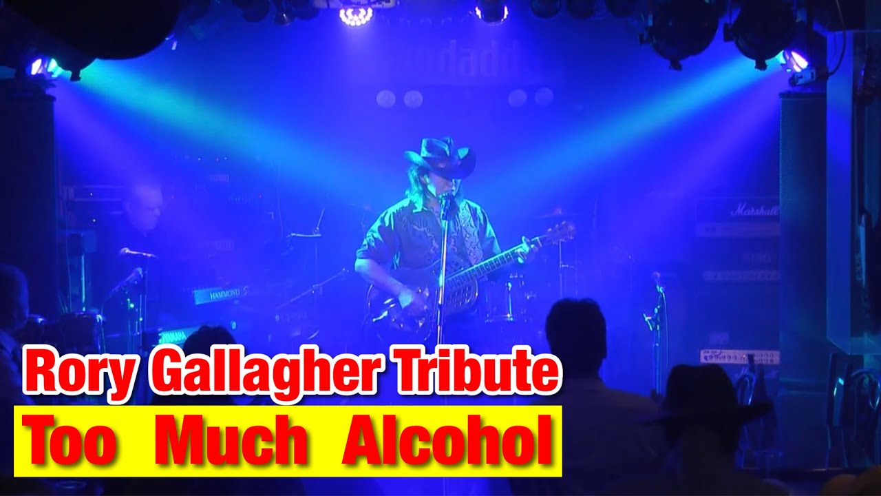 Too Much Alcohol (Rory Gallagher Tribute) - YouTube