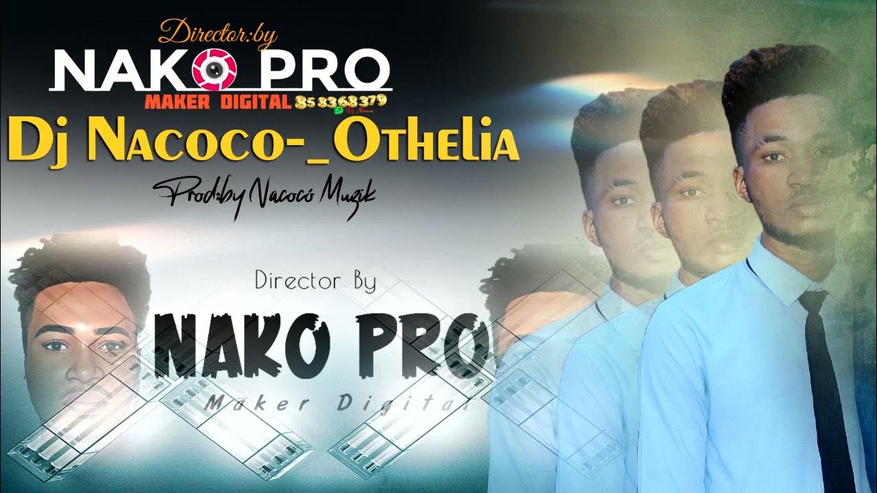 Dj Nacoco Othelia Official Audio By Nacoco Muzik - YouTube