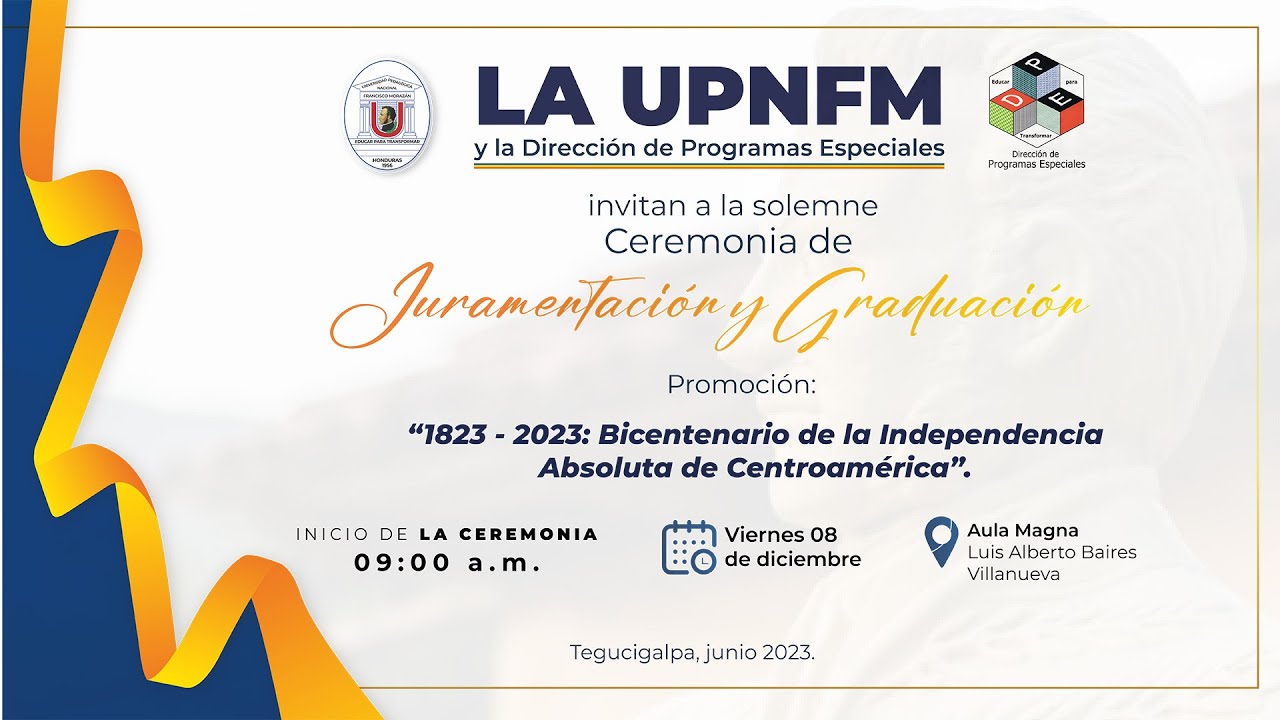 Ceremonia de Graduación y Juramentación DPE UPNFM 2023 - YouTube