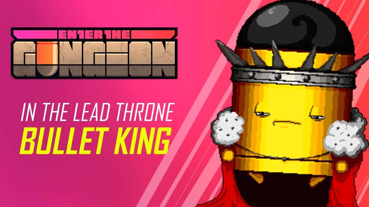 Enter the Gungeon - In The Lead Throne BULLET KING - Boss - YouTube