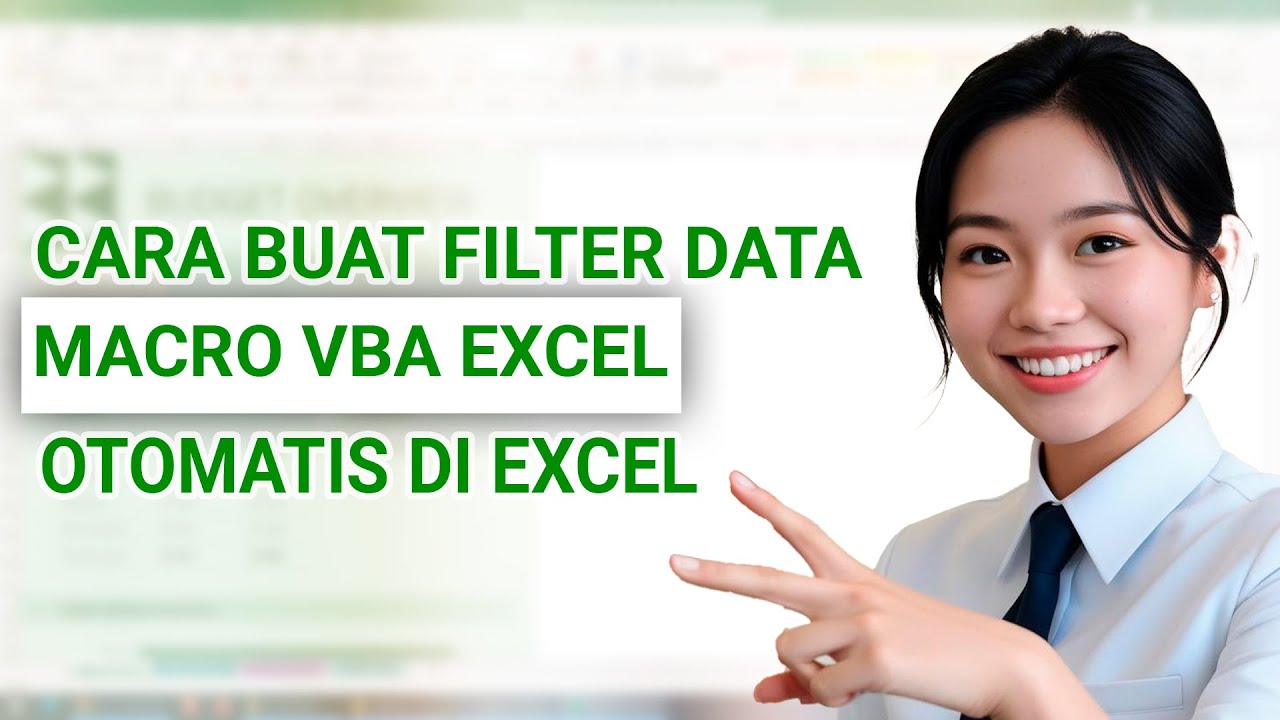 Mau Cepat? Begini Cara Membuat Macro VBA untuk Filter Data di Excel ...