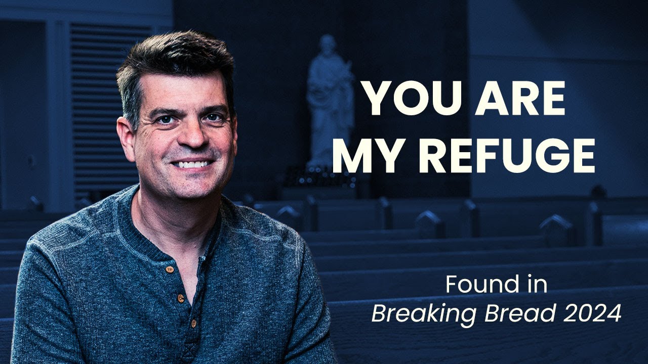 You Are My Refuge by Christopher Walker - YouTube