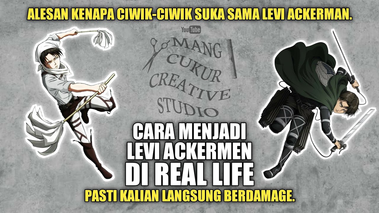 CARA MENJADI LEVI ACKERMAN DI REAL LIFE. - YouTube
