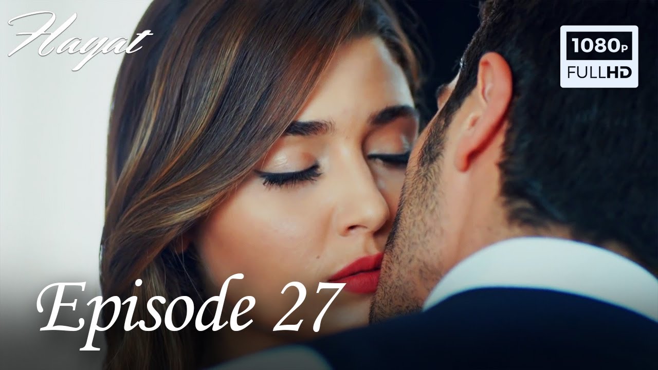 Hayat - Episode 27 (Hindi Subtitle) - YouTube