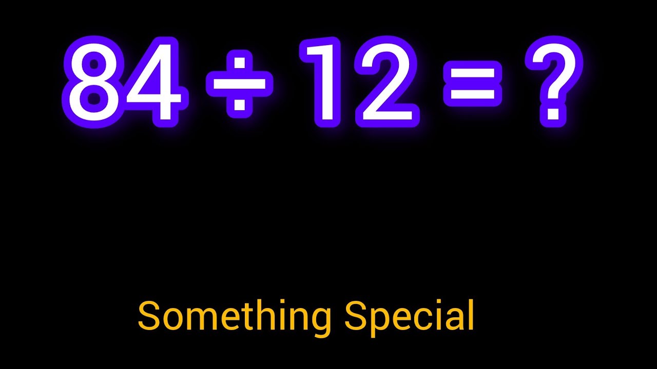 84 Divided By 12 84 12 How Do You Divide 84 By 12 Step By Step 84-divided-by-12-84-12-how-do-you-divide-84-by-12-step-by-step