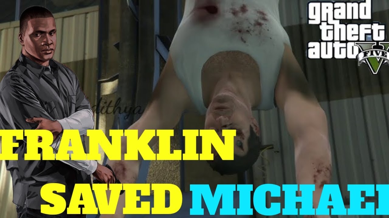 FRANKLIN SAVED MICAHEL | GTA V | GAMEPLAY | - YouTube
