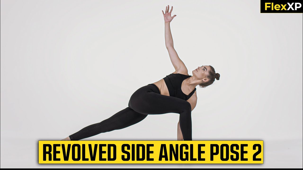 Revolved Side Angle Pose (Parivrtta Parsvakonasana) Variation 2 Form ...
