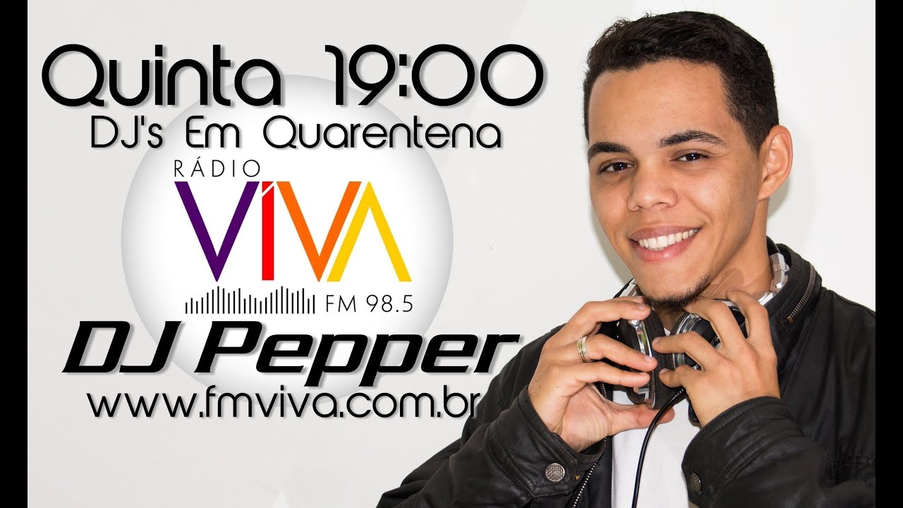 3 set - DJs em Quarentena VIVA FM DJ PEPPER 16/04/2020 - YouTube