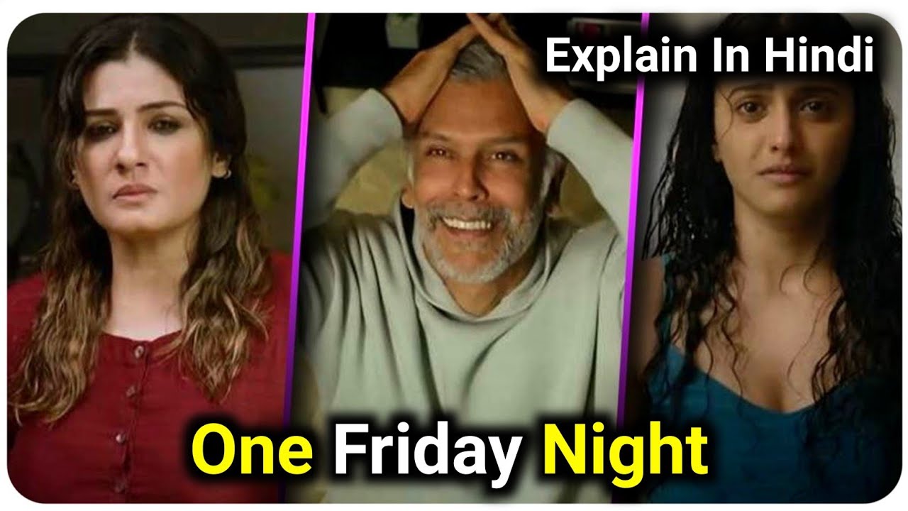 One Friday Night (2023) Movie Explained In Hindi - YouTube