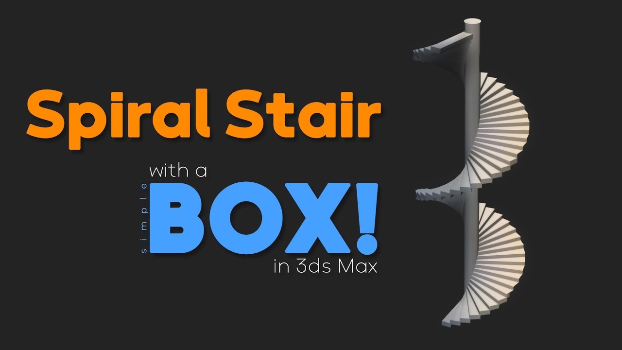 How to create a SPIRAL STAIR with a box in 3ds Max? - YouTube