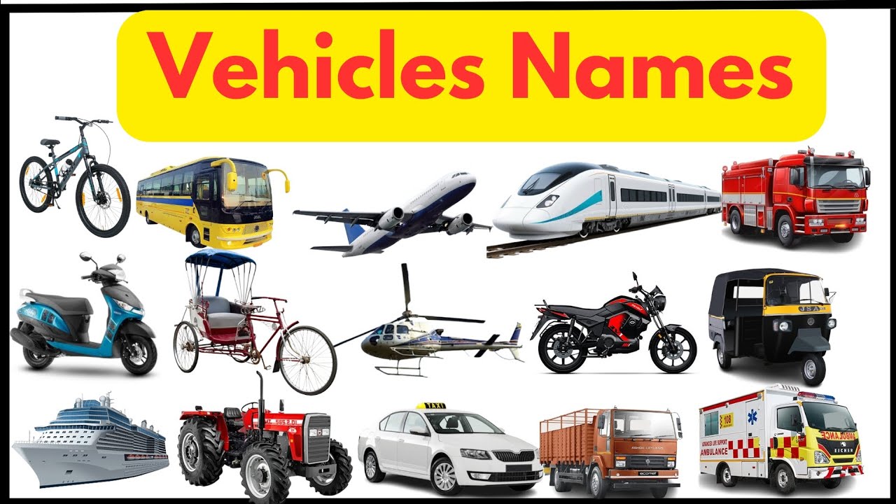 Names of vehicles in English,vehicles names for kids, vehicle ...