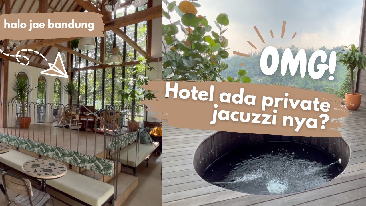 HOTEL DI BANDUNG ADA PRIVATE JACUZZI? | HALO JAE | TIPE KASINDA 1 - YouTube