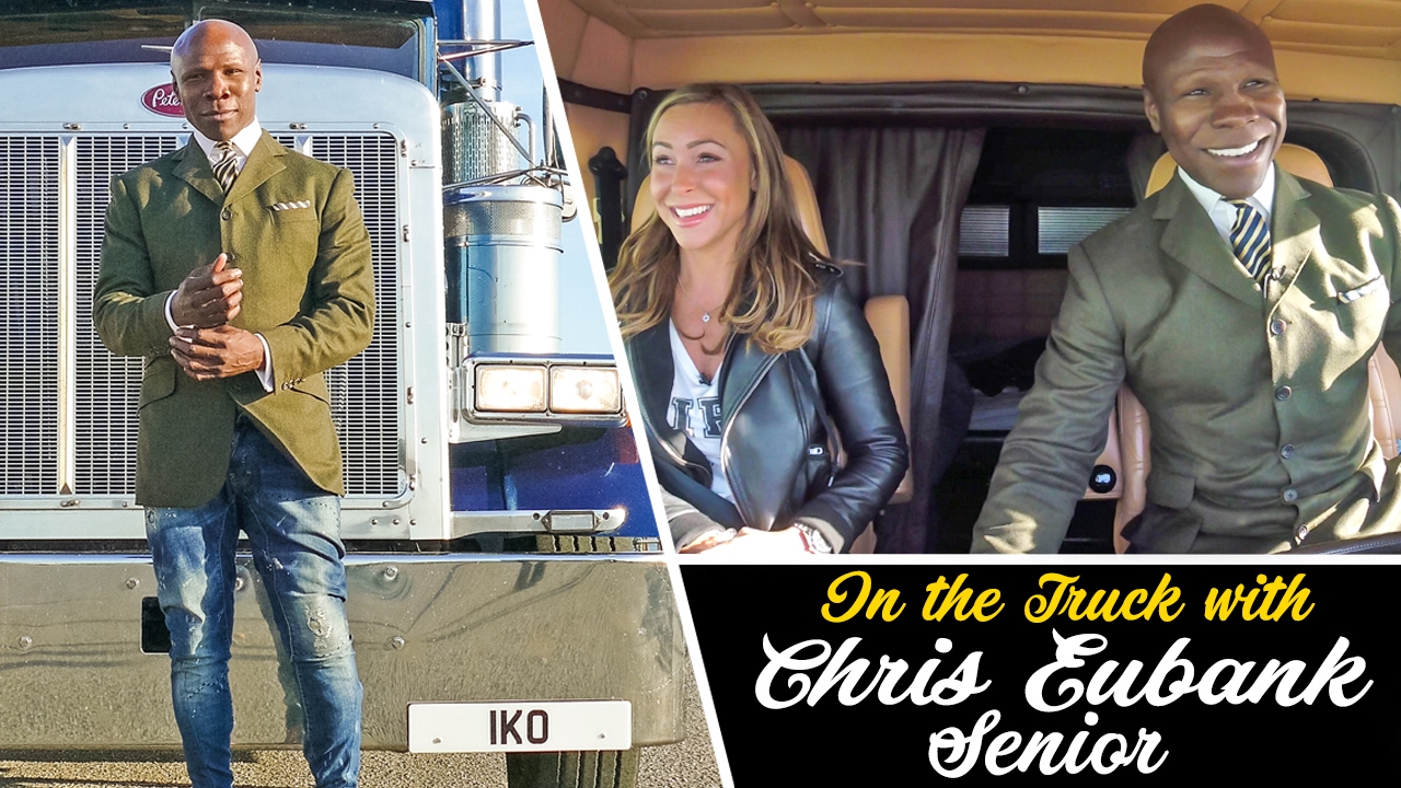MUST WATCH | In The Truck With Chris Eubank | Full Video - YouTube
