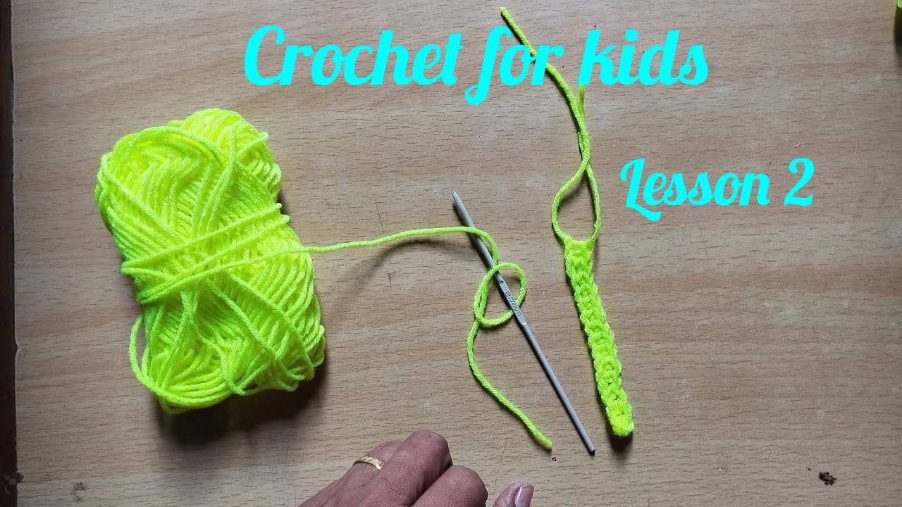 Lesson 2 Single crochet,How to Crochet made easy for children,Crochet ...