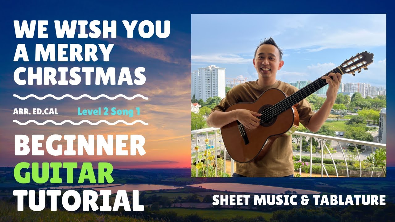 Beginner Guitar Melody Tutorial Level 2 Song 1 - We Wish You A Merry ...