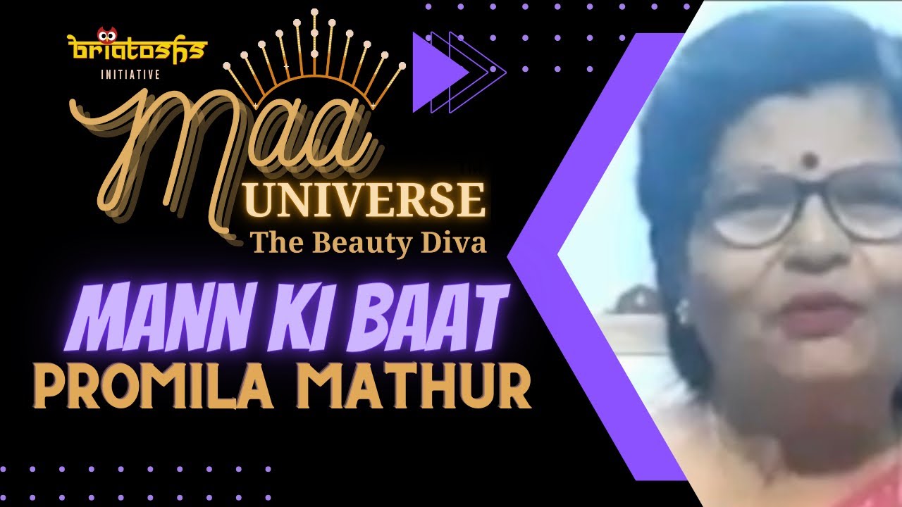 Mann Ki Baat : Pramila Mathur || Maa Universe the Beauty Diva || BRIATOSHS # ...