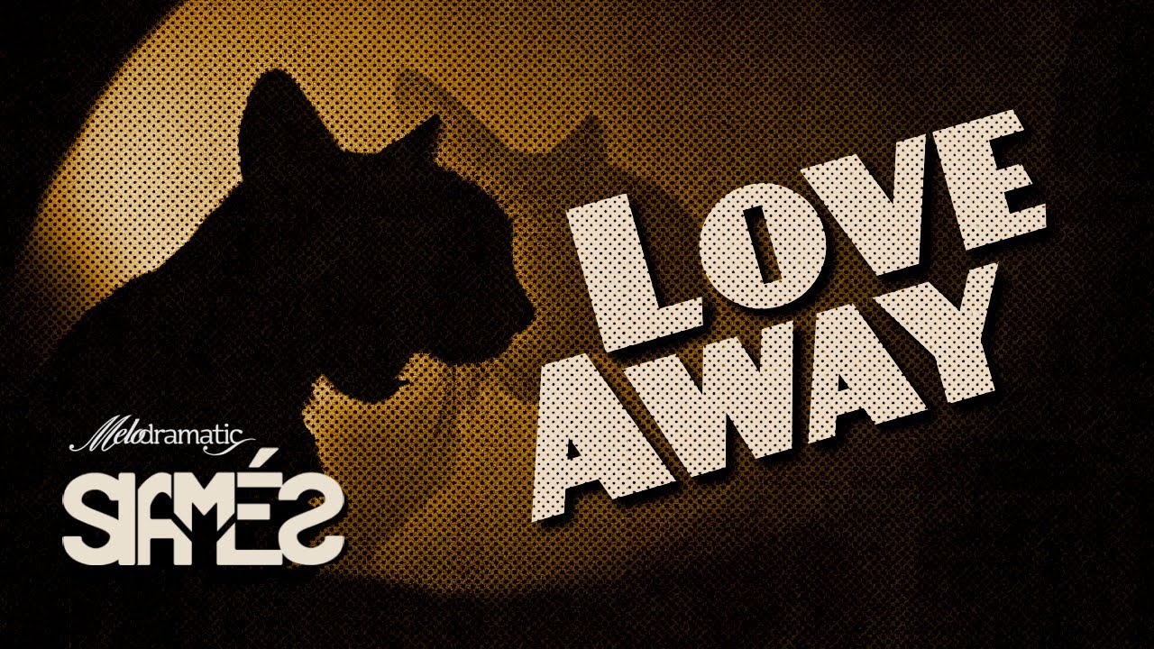 SIAMÉS “Love Away” [Official Audio + Lyrics] - YouTube