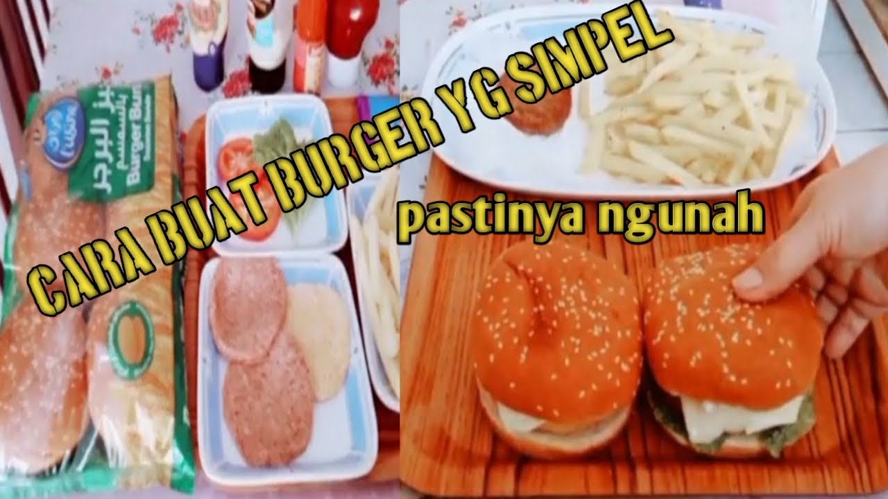 Cara membuat burger buat makan siang Sama teman - YouTube