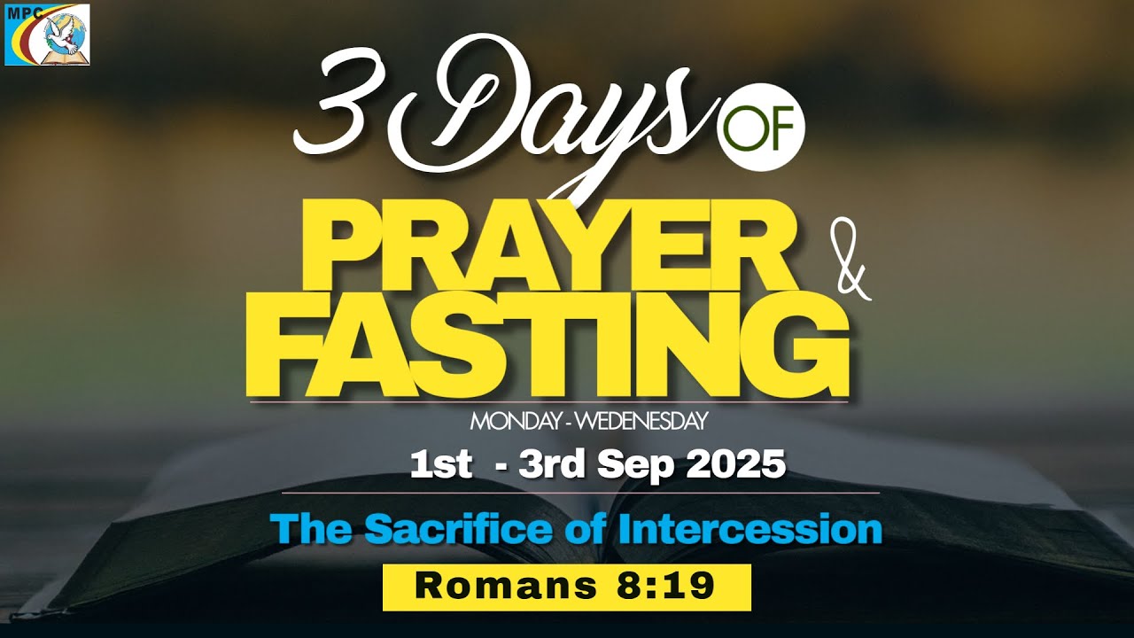 Day 3 of THE SACRIFICE OF INTERCESSION, Prayer and fasting. 3th ...