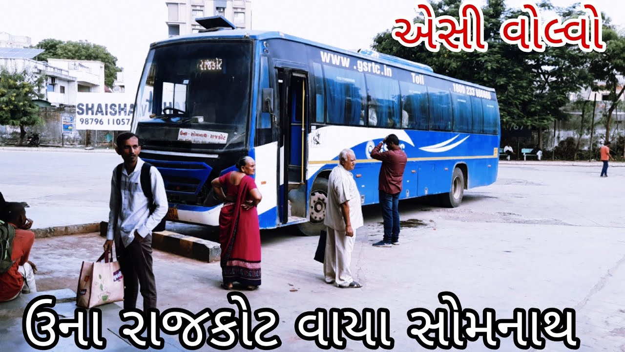 Una-somnath-rajkot ac volvo gsrtc bus departing at keshod bus stand ...