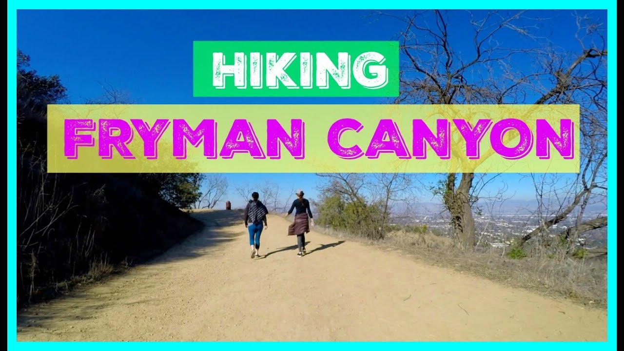 FRYMAN CANYON | STUDIO CITY - YouTube