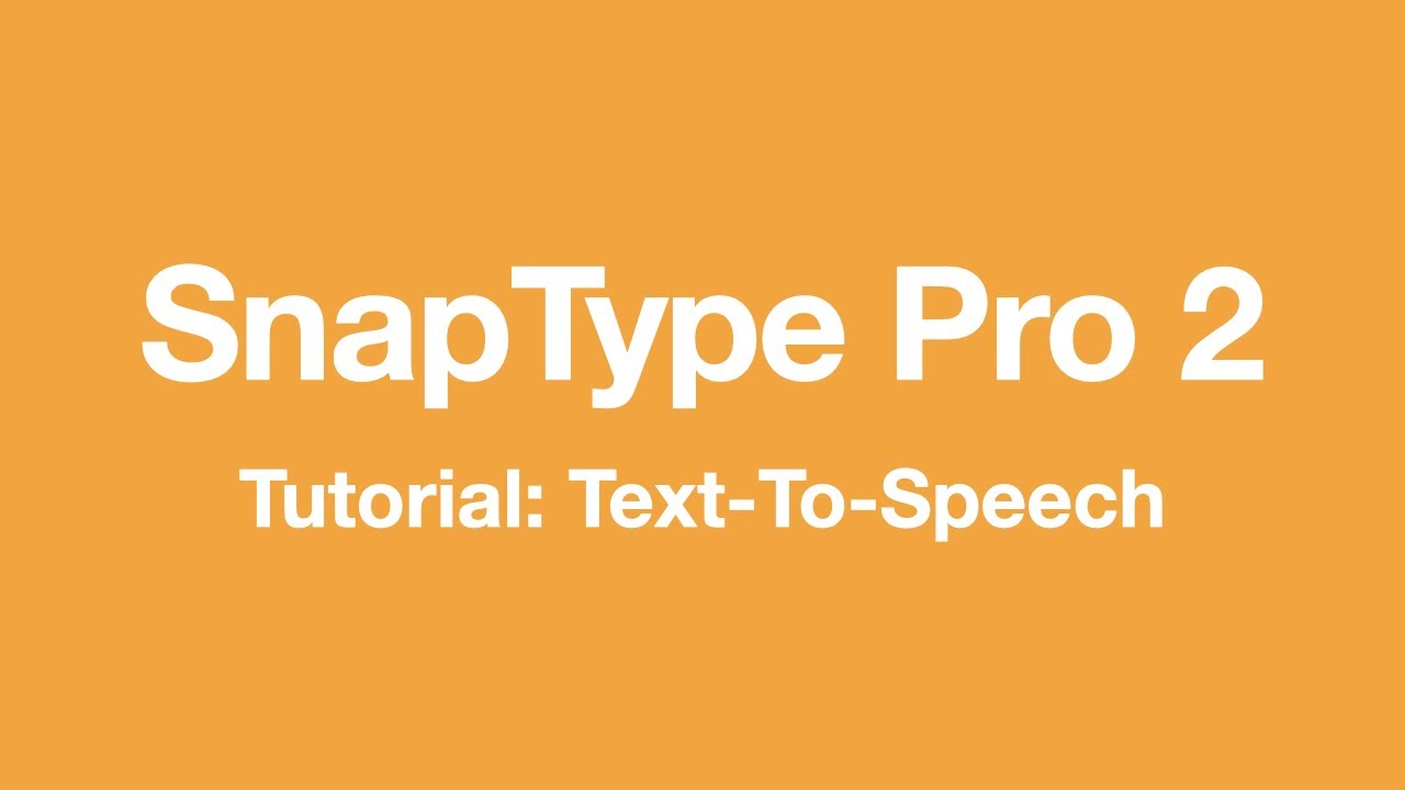 SnapType Pro 2 Tutorial: Text-To-Speech - YouTube