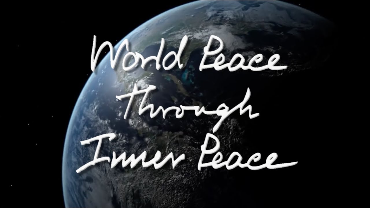 MV World Peace through Inner Peace (GLOP 2017 version) - YouTube