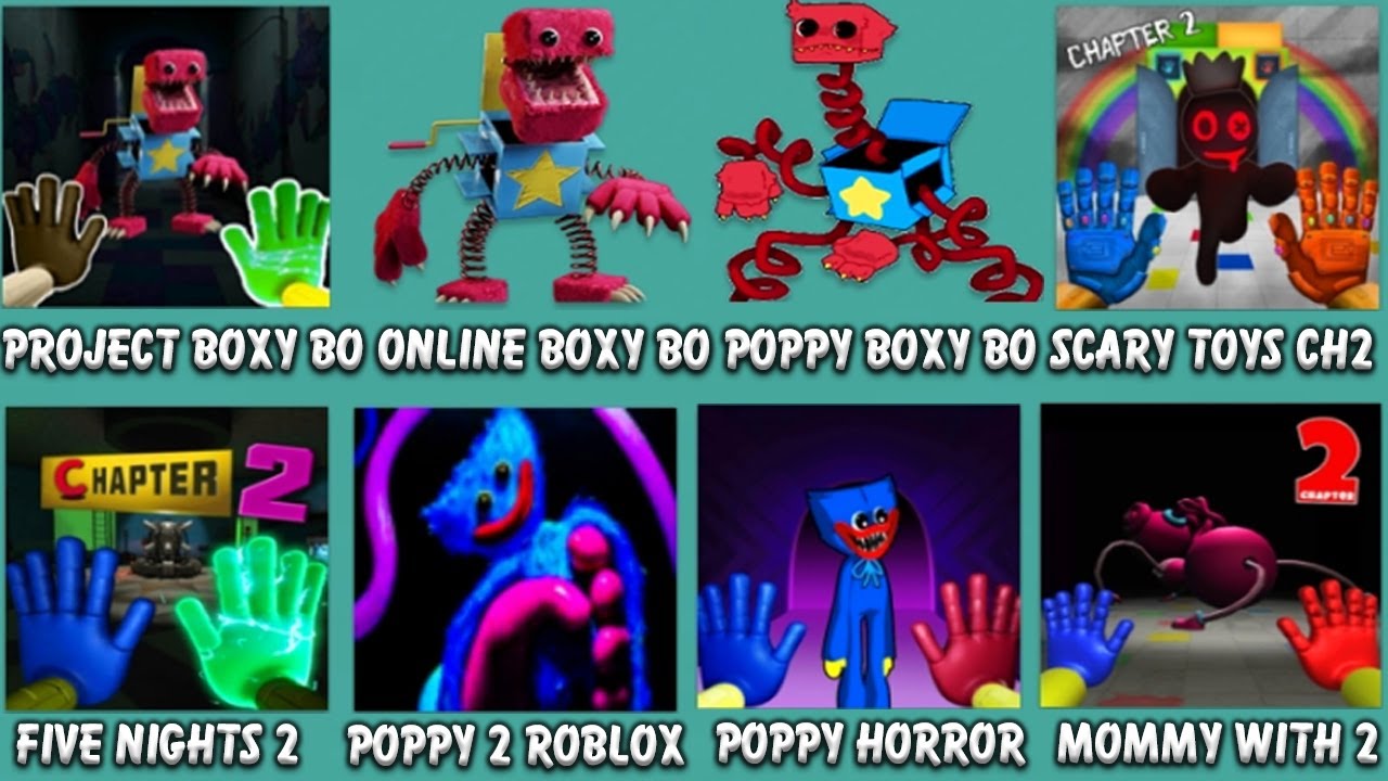 Project Boxy Bo Poppy,Online Boxy Bo,Poppy,Scary Toys Ch2,Five Nights 2 ...