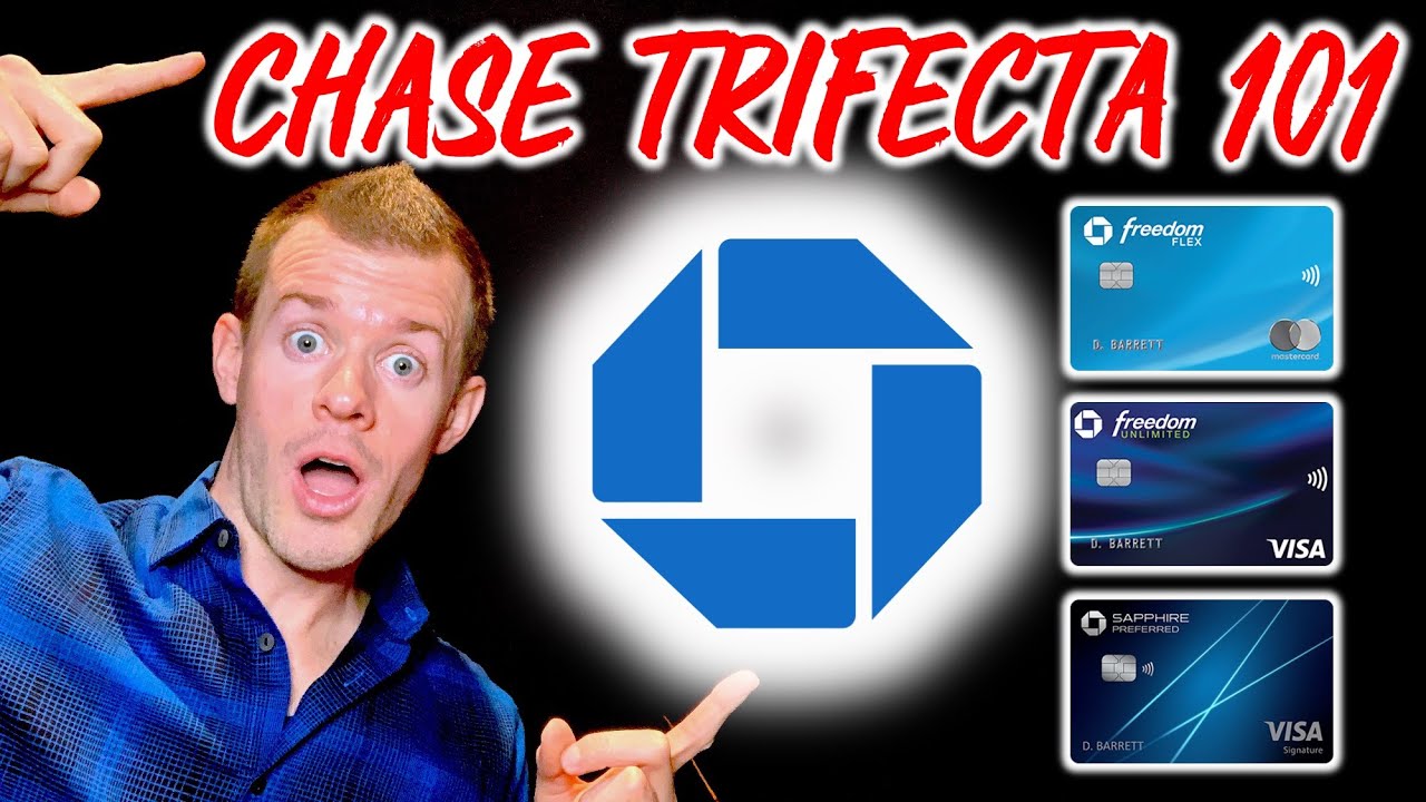 Chase Trifecta EXPLAINED! (Chase Credit Card Strategy) - YouTube