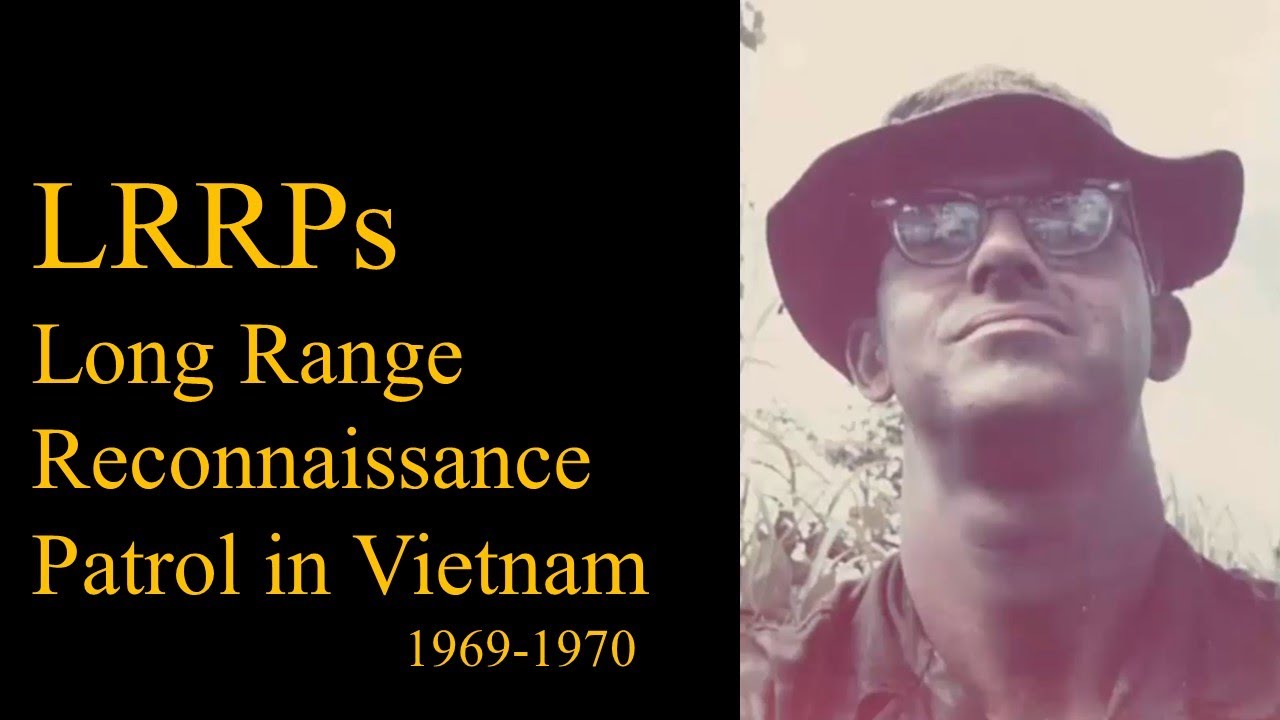 Long Range Reconnaissance Patrol (LRRP) in Vietnam, 1969-1970 - YouTube