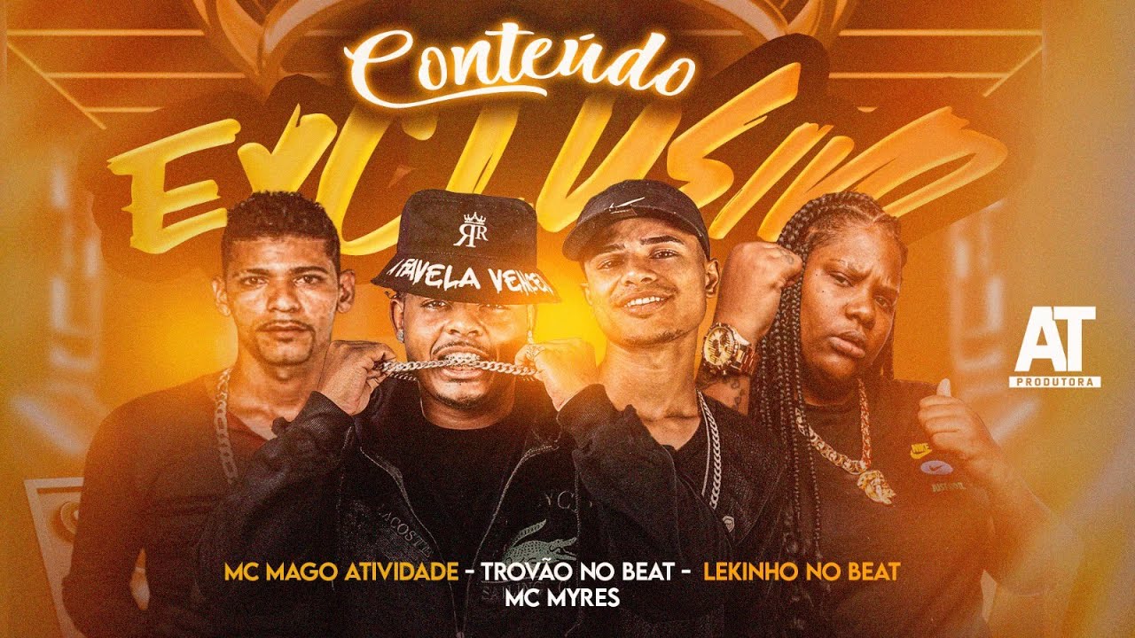 MC MYRES , TROVÃO NO BEAT , LEKINHO NO BEAT , MC MAGO ATIVIDADE - CONTEÚDO EXCLUSIVO - YouTube