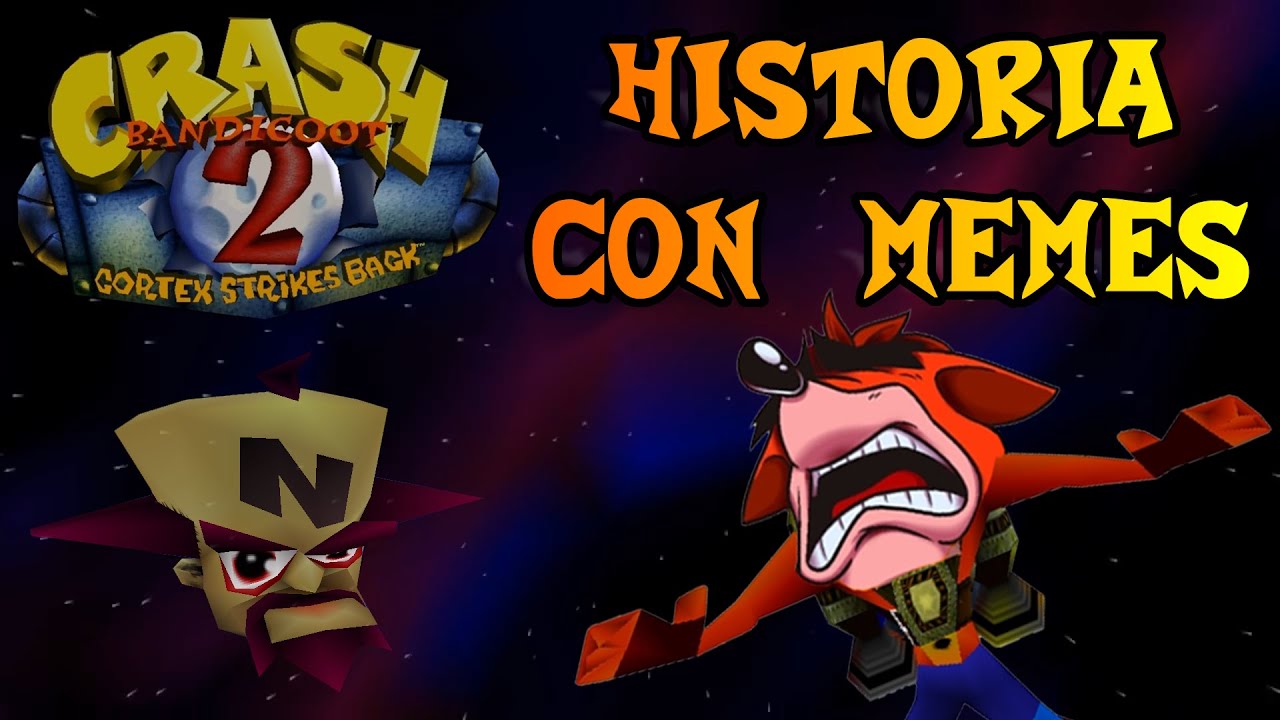 LA HISTORIA DE CRASH BANDICOOT 2 CON MEMES (ROAD TO CRASH TEAM RUMBLE ...