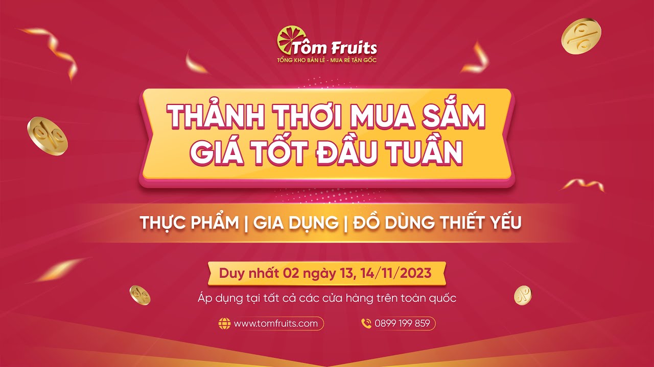 [Tôm Fruits] _CTKM Mua sắm đầu tuần Uu đãi nhân đôi - 13,14/11/2023 ...