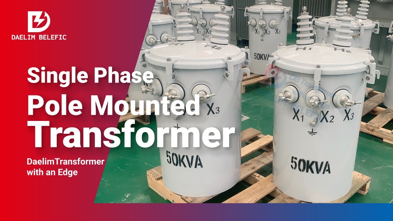 Single Phase Pole Mounted Transformer | Daelim Transformers - YouTube