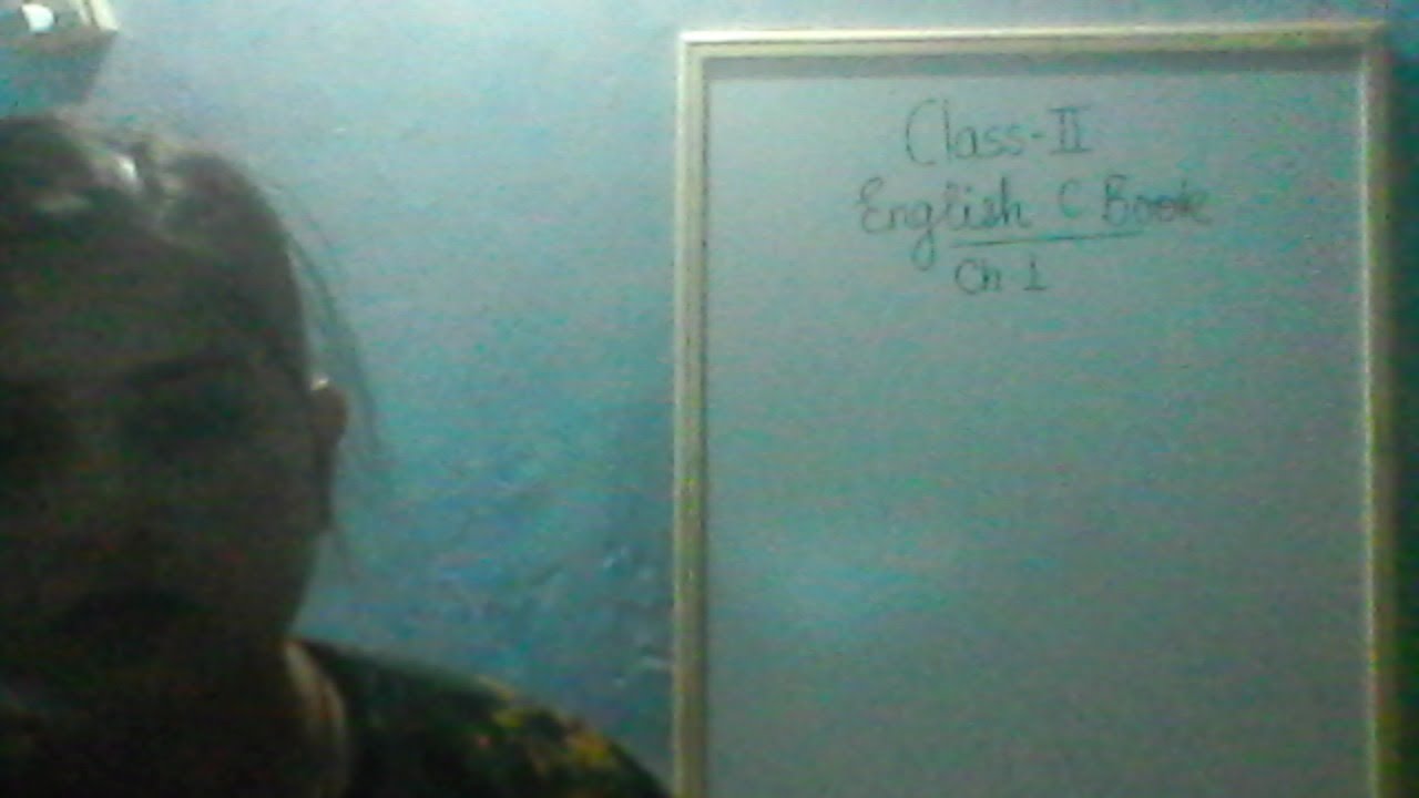 CLASS II ENGLISH C.BOOK CH.1 - YouTube