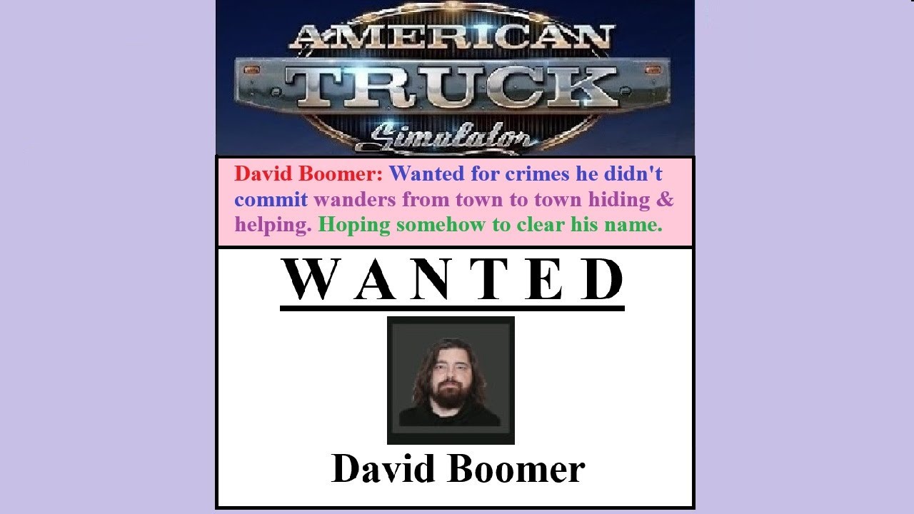 ~ The Adventures of David Boomer ~ American Truck Simulator Series ...