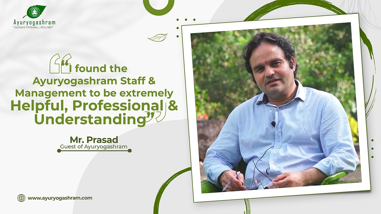 Mr. Prasad at Ayuryogashram | Testimonial | Kerala - YouTube