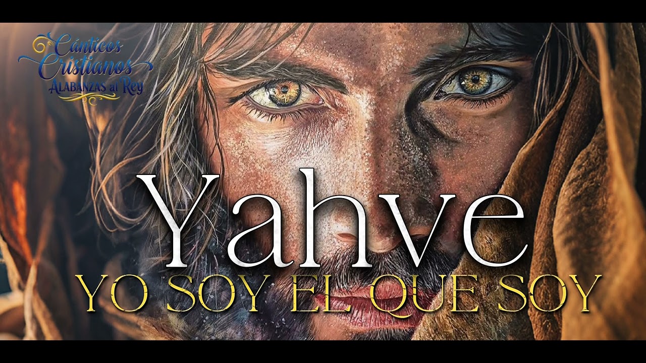 YAHVEH - YO SOY EL QUE SOY (La Promesa Eterna de un Dios Inmutable ...