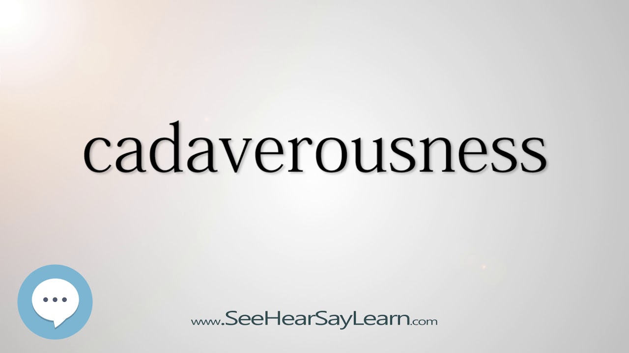 cadaverousness - YouTube