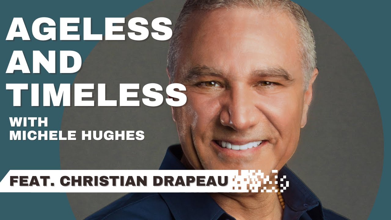 Ageless and Timeless Podcast with Michele Hughes feat. Christian ...