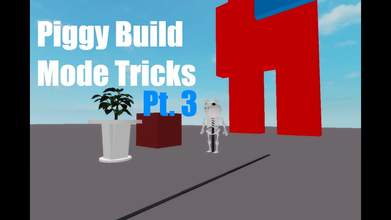 piggy build mode tricks part 3 - YouTube