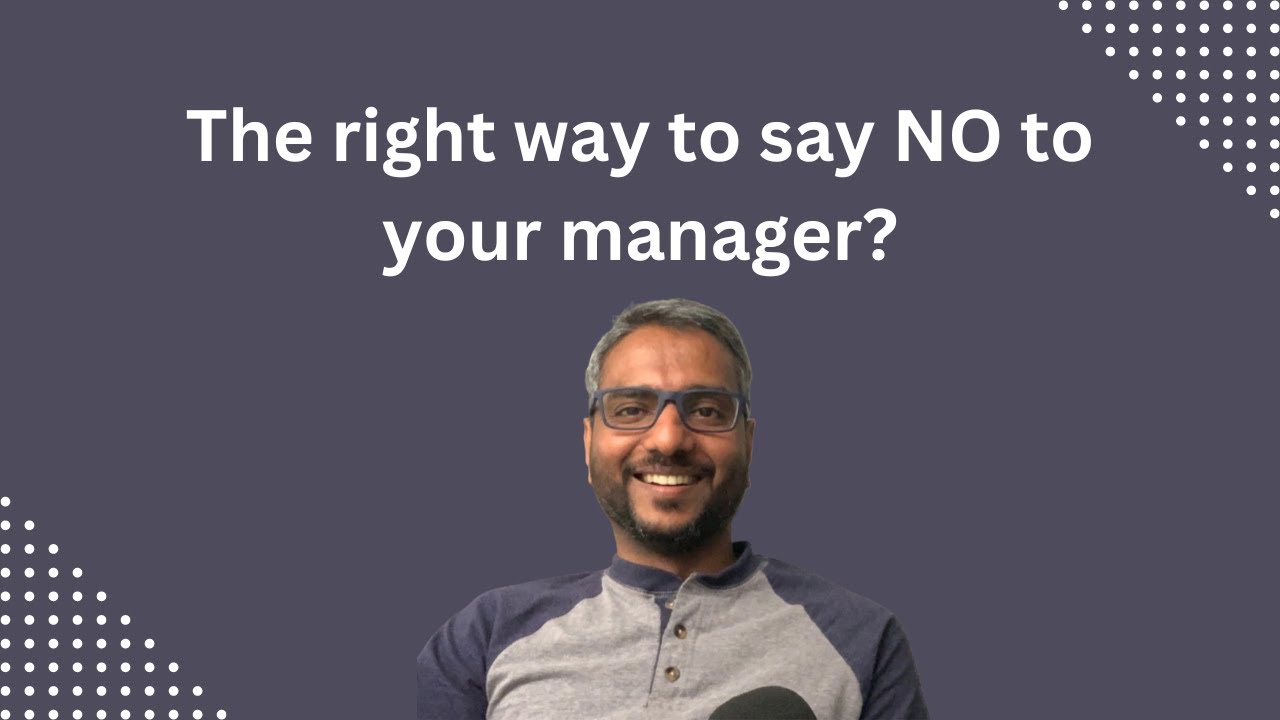 The right way to say NO to your manager #LeadershipSkills# ...